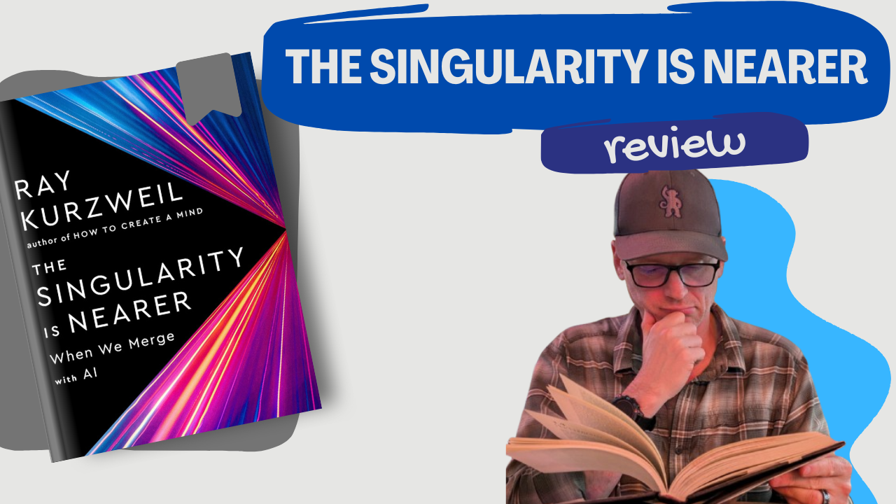 The Singularity Is Nearer Book Review & Insights - Adam Moody